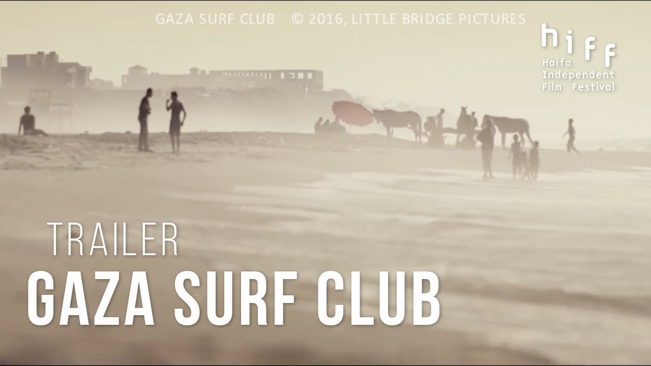 GAZA SURF CLUB نادي غزة للتزلج | HIFF 2018 Trailer - YouTube