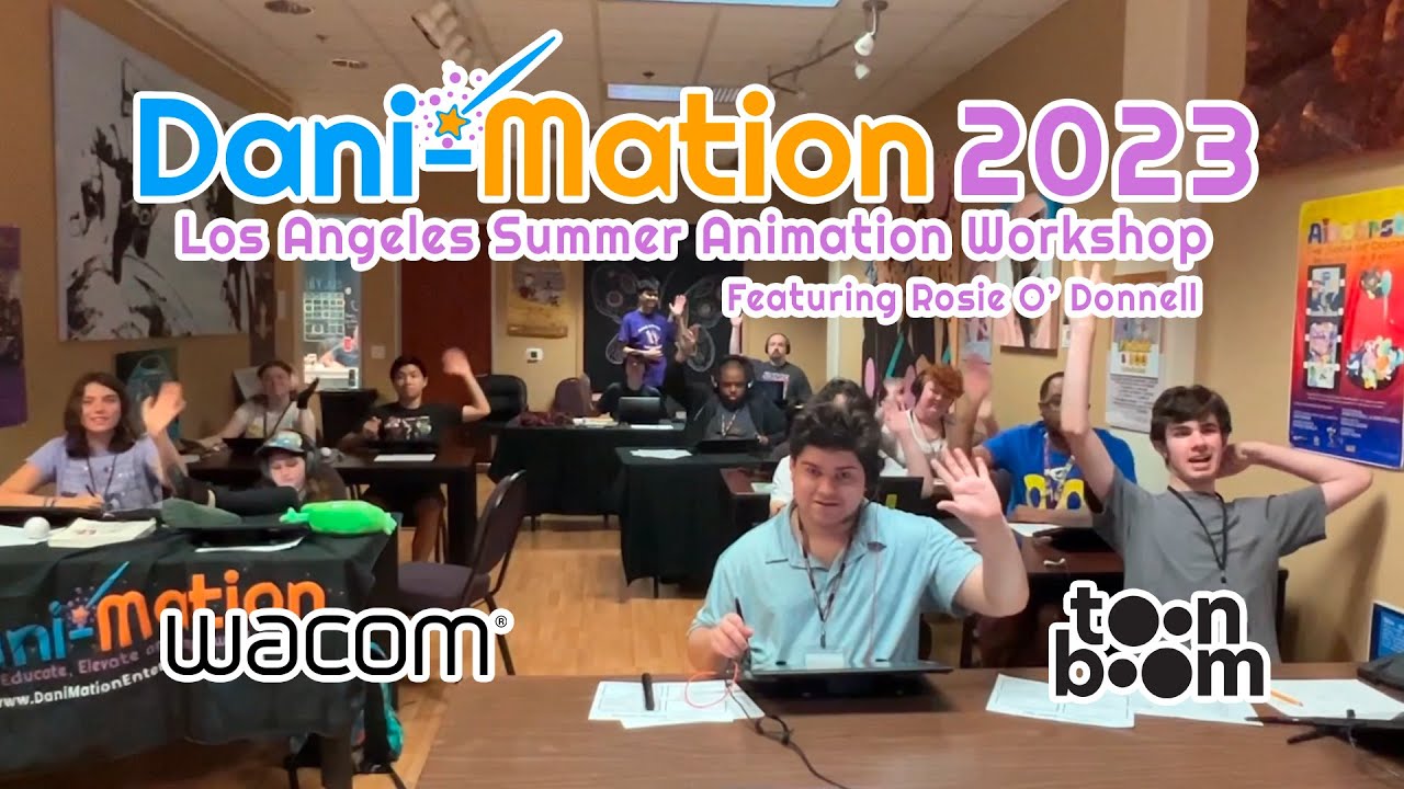 DaniMation 2023 Los Angeles Summer Animation Workshop - YouTube