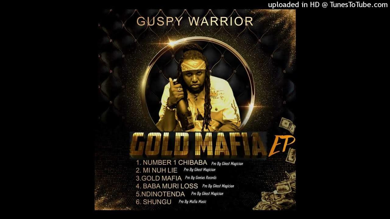 ###GUSPY WARRIOR GOLD MAFIA EP MIXTAPE BY DJ TYNASH MOUNTZION 0651399038 - YouTube