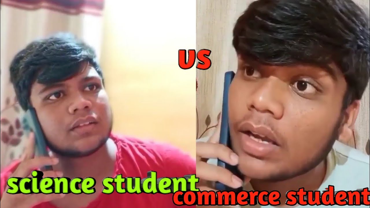 COMMERCE STUDENT VS SCIENCE STUDENT - YouTube