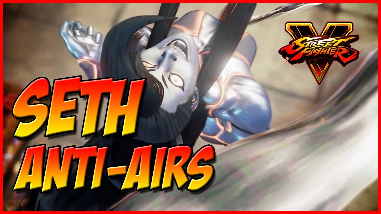 SFV: Seth Tips - Anti-Airs - YouTube