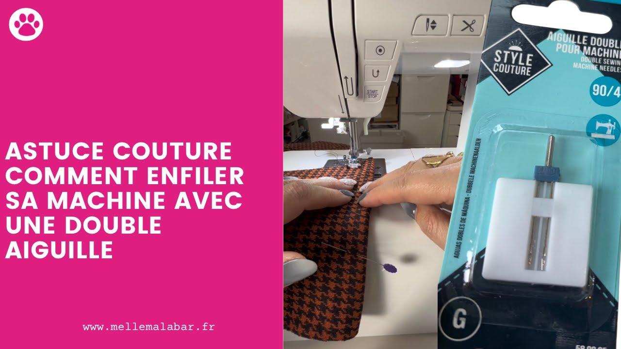 Astuce couture: comment enfiler sa machine avec une double aiguille ...