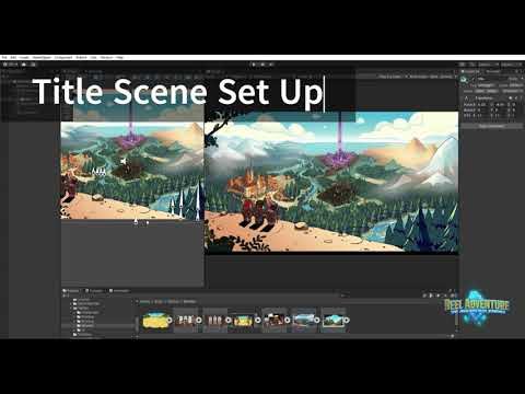 2D Animation Time-lapse | Title Scene Set Up | Reel Adventure | Unity - YouTube