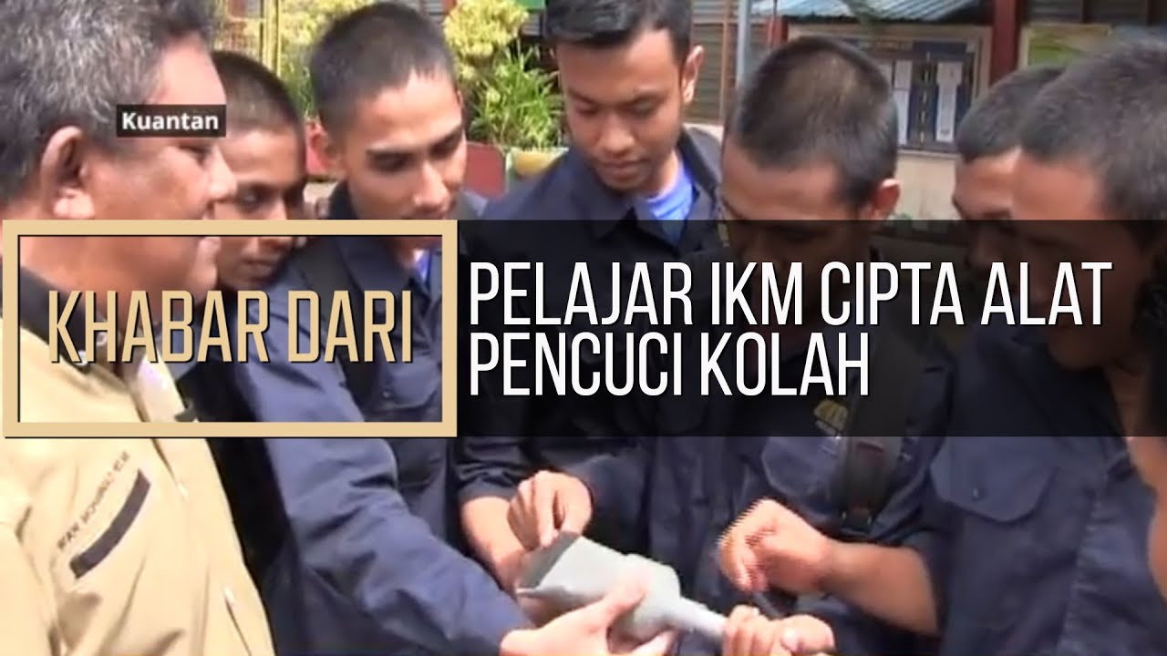 Khabar Dari Pahang: Pelajar IKM cipta alat pencuci kolah - YouTube