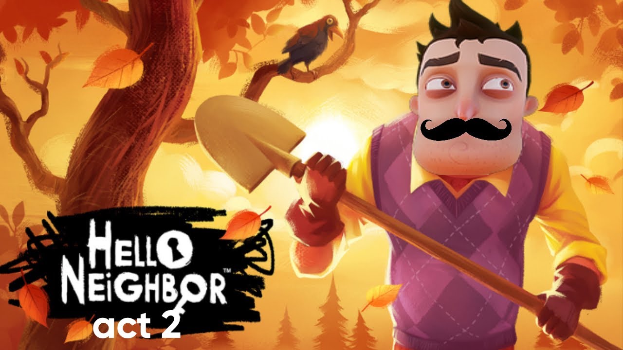 Hello neighbor act 2 walkthrough - YouTube