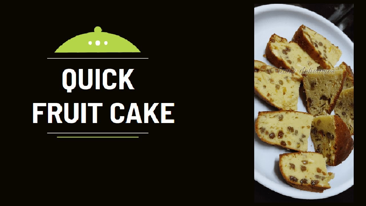 Quick and Easy Fruit Cake - Lavi's Delicacies - YouTube