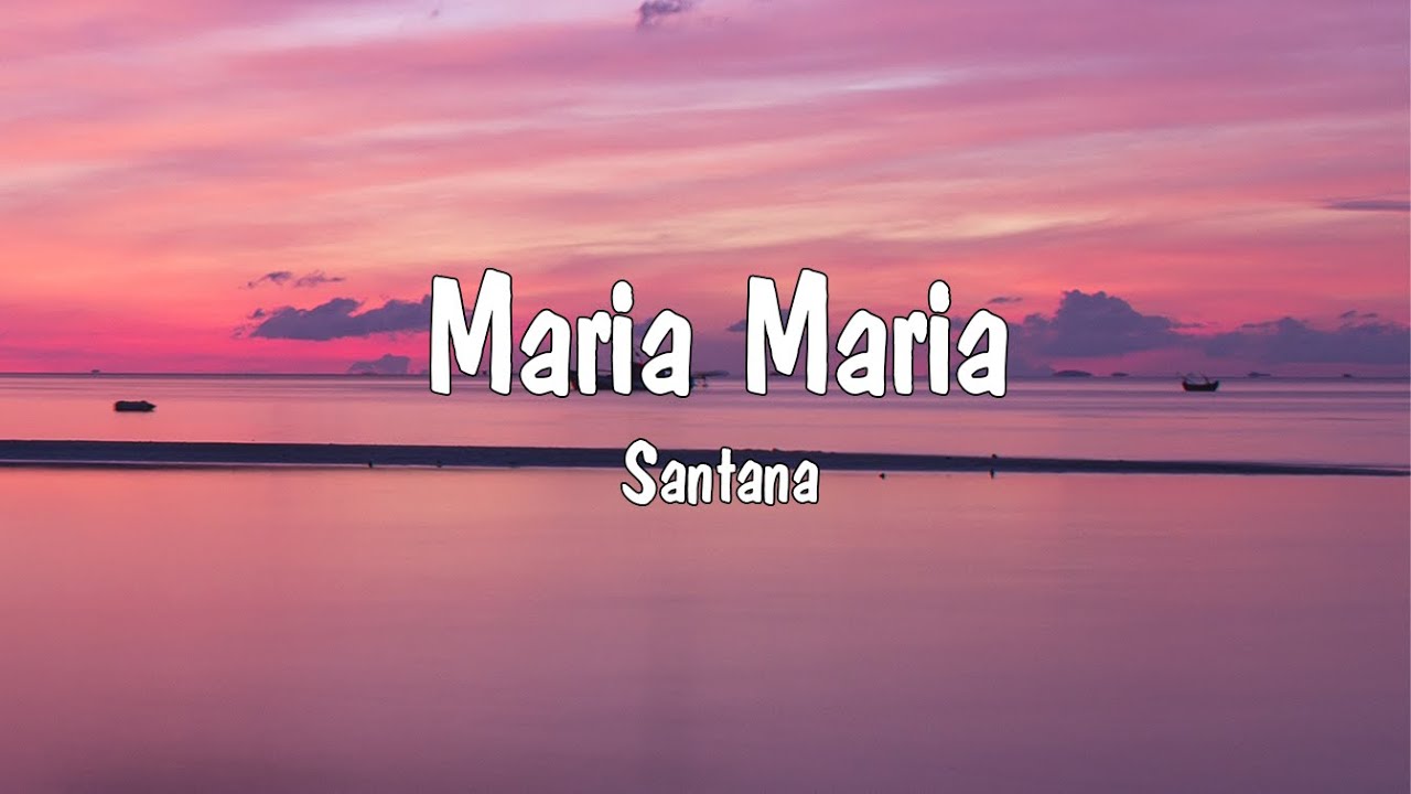 🎶Santana - Maria Maria (Lyrics) - YouTube