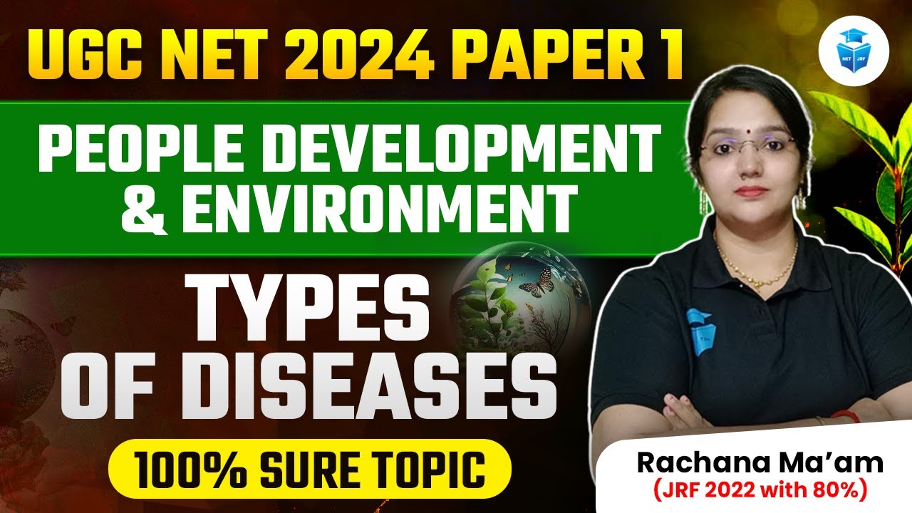 UGC NET Paper 1 People Development & Environment | Types of Diseases by Rachana Mam | UGC NET ...