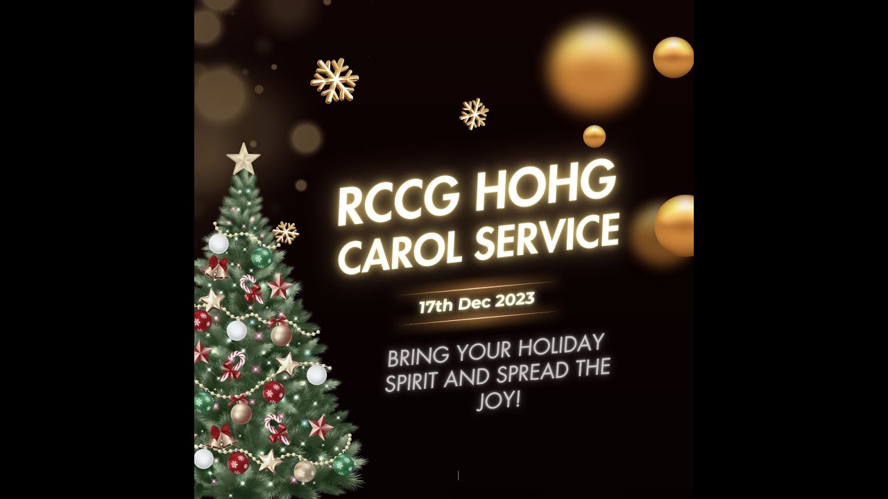 RCCG HOHG 2023 Carol Service - YouTube