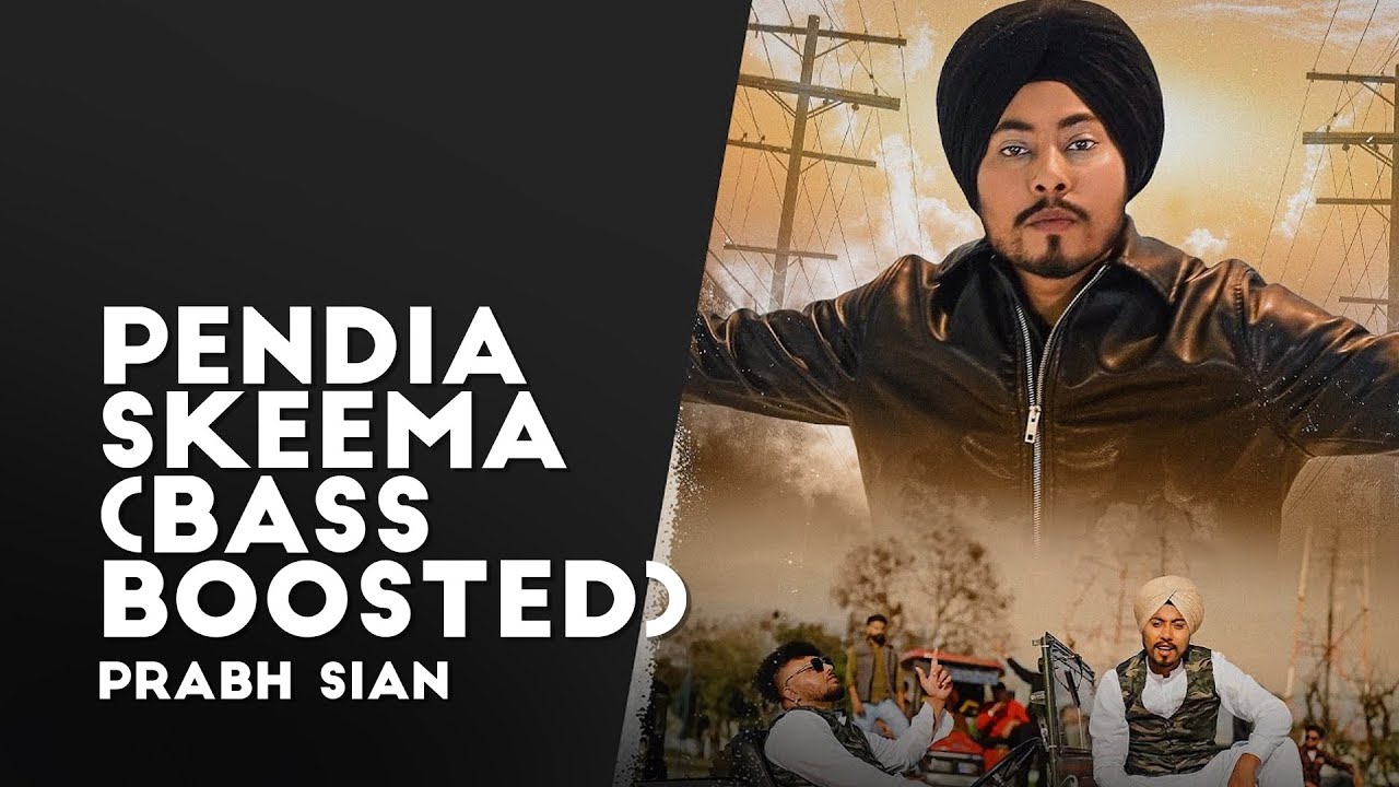 Pendia Skeema - Prabh Sian ft. Arvi Shergill | 0300 Ale | Bass Boosted ...