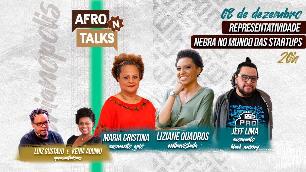 Afro'N'Talks Live - Representatividade Negra no Mundo das Startups ...