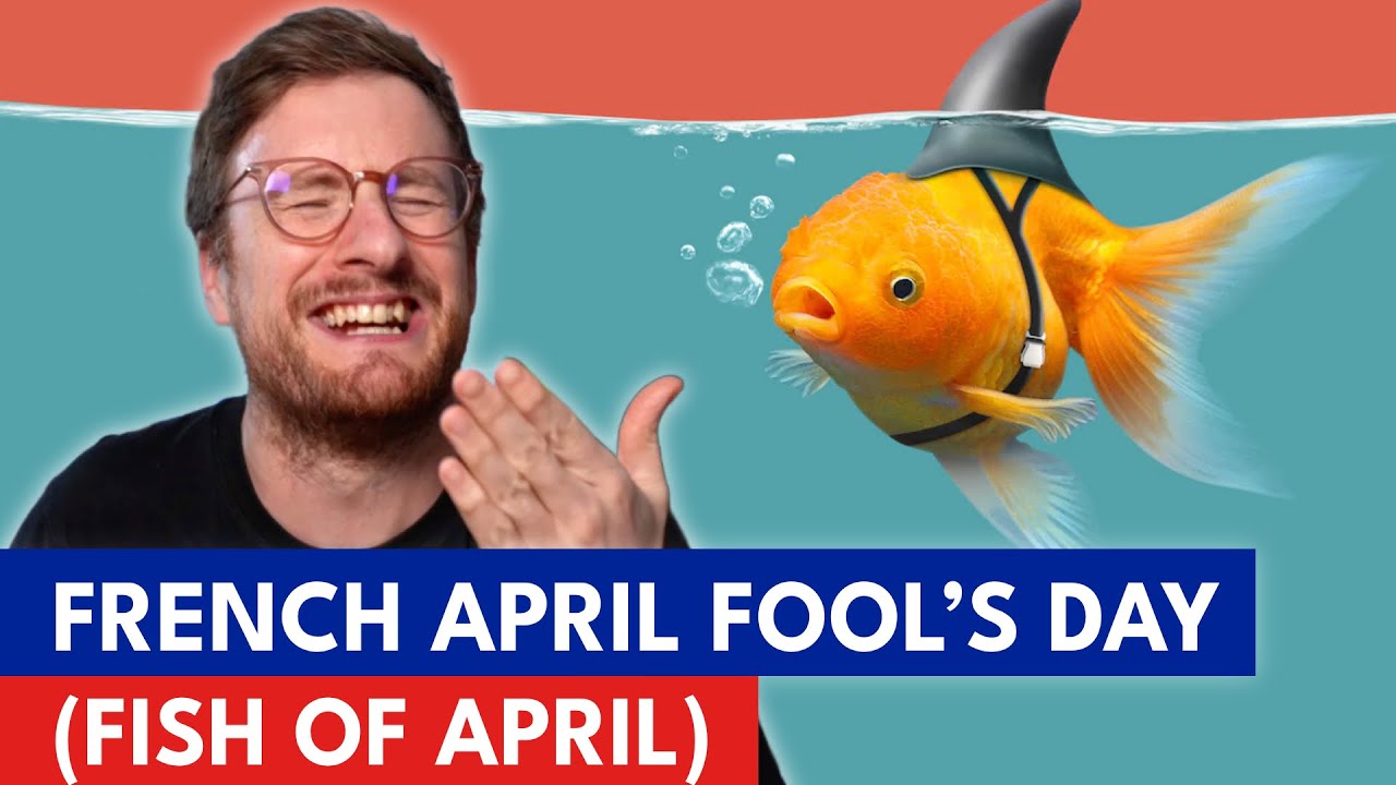 #26 French April Fool’s Day (Fish Of April) - YouTube