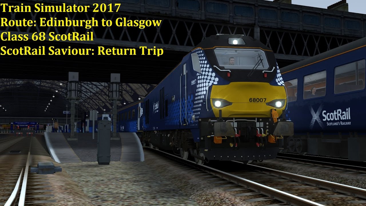 Train Simulator 2017, Lets Play, ScotRail class 68 - YouTube