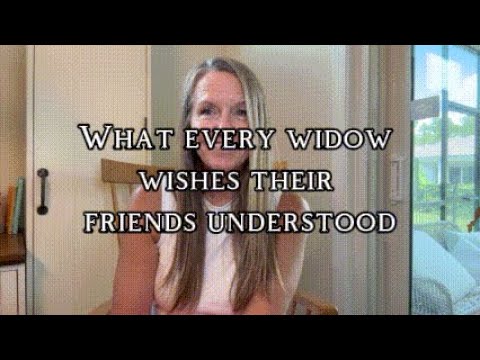 What to Say to Your Widow Friends 💔 - YouTube