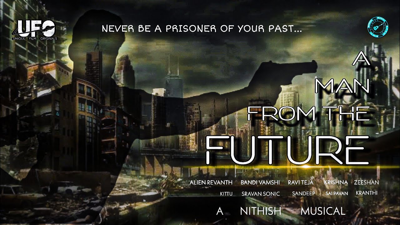A MAN FROM THE FUTURE || SCI-FI DRAMA SHORT FILM 2021 || TIME TRAVEL ...