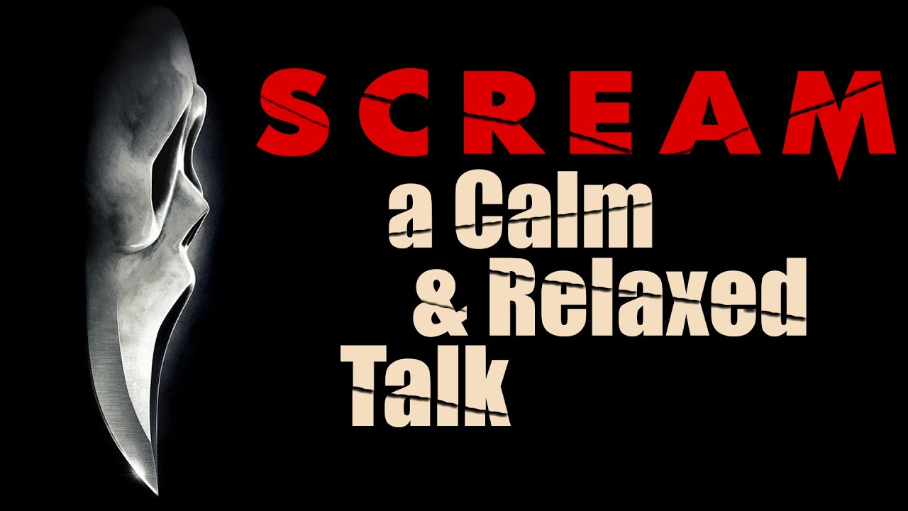 Scream Films Review | a Calm & Relaxed Talk - YouTube