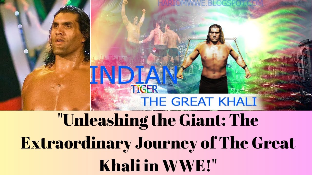 "The Great Khali: From India to WWE Superstardom - Unforgettable ...