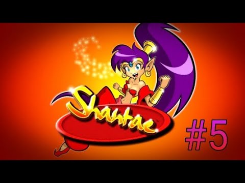 Shantae Gameplay #5 - YouTube