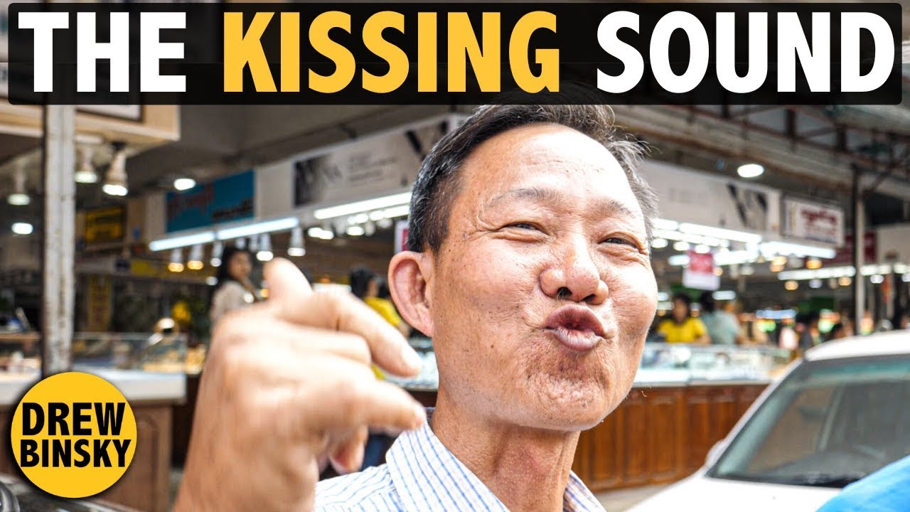 THE KISSING SOUND of MYANMAR (what is it?) - YouTube