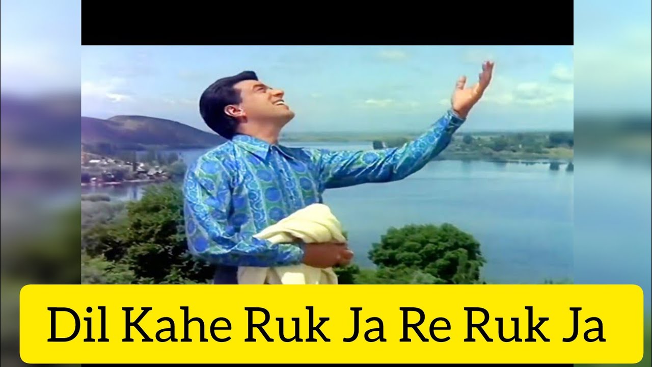 Dil Kahe Ruk Ja Re Ruk Ja - Man Ki Aankhen (1970) Dharmendra, Asha ...