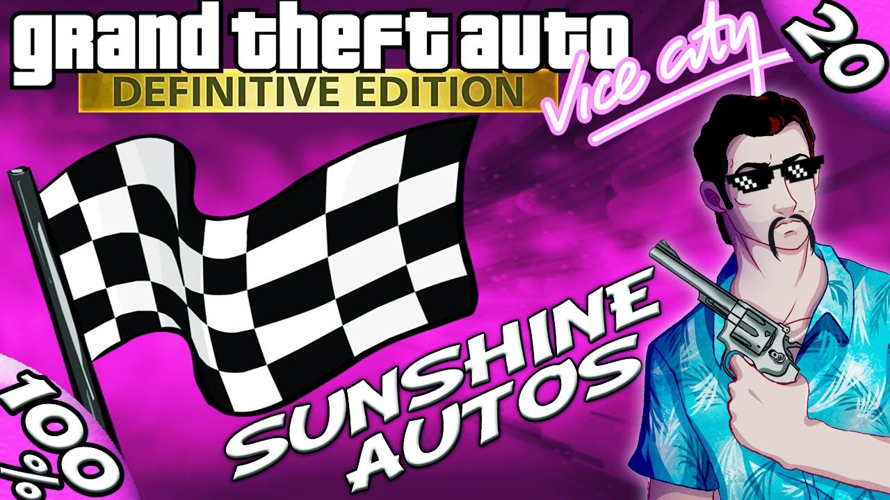 GTA Vice City Definitive: SUNSHINE AUTOS VEHICLE LISTS + RACES [100% ...