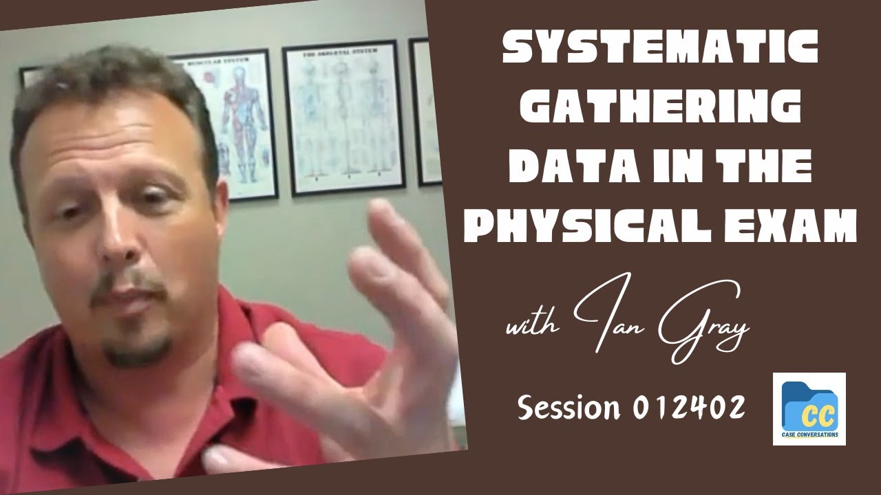 Systematic Gathering Data in the Physical Exam - YouTube