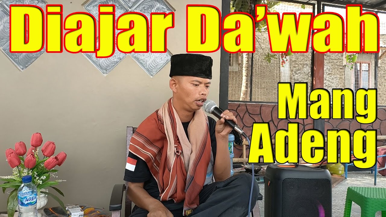 MANG ADENG DIAJAR CERAMAH LUCUUU - YouTube