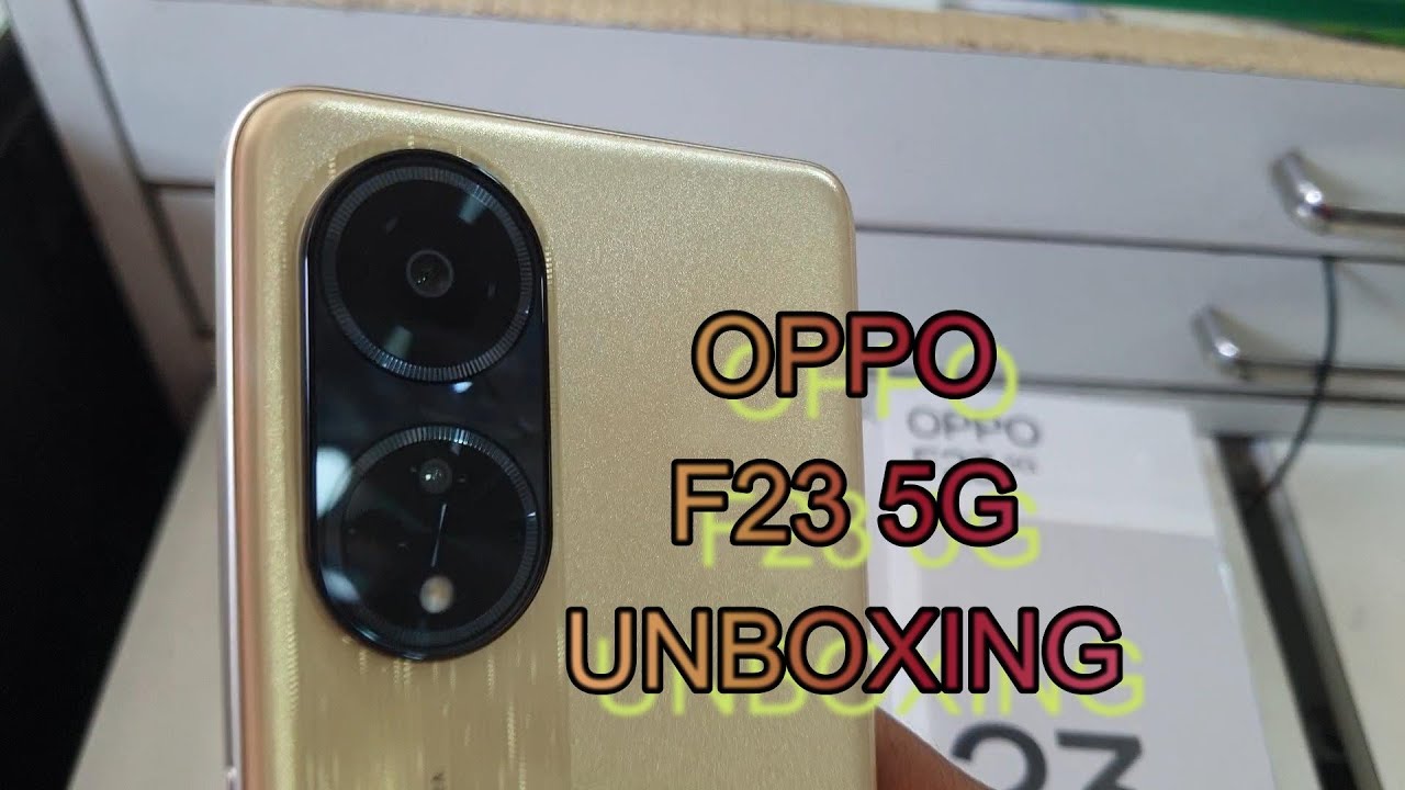 OPPO F23 5G UNBOXING FIRST IMPRESSION - YouTube
