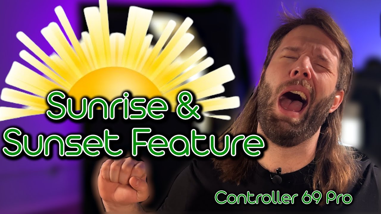 Setting Up Sunrise/Sunset On The Controller 69 Pro - YouTube