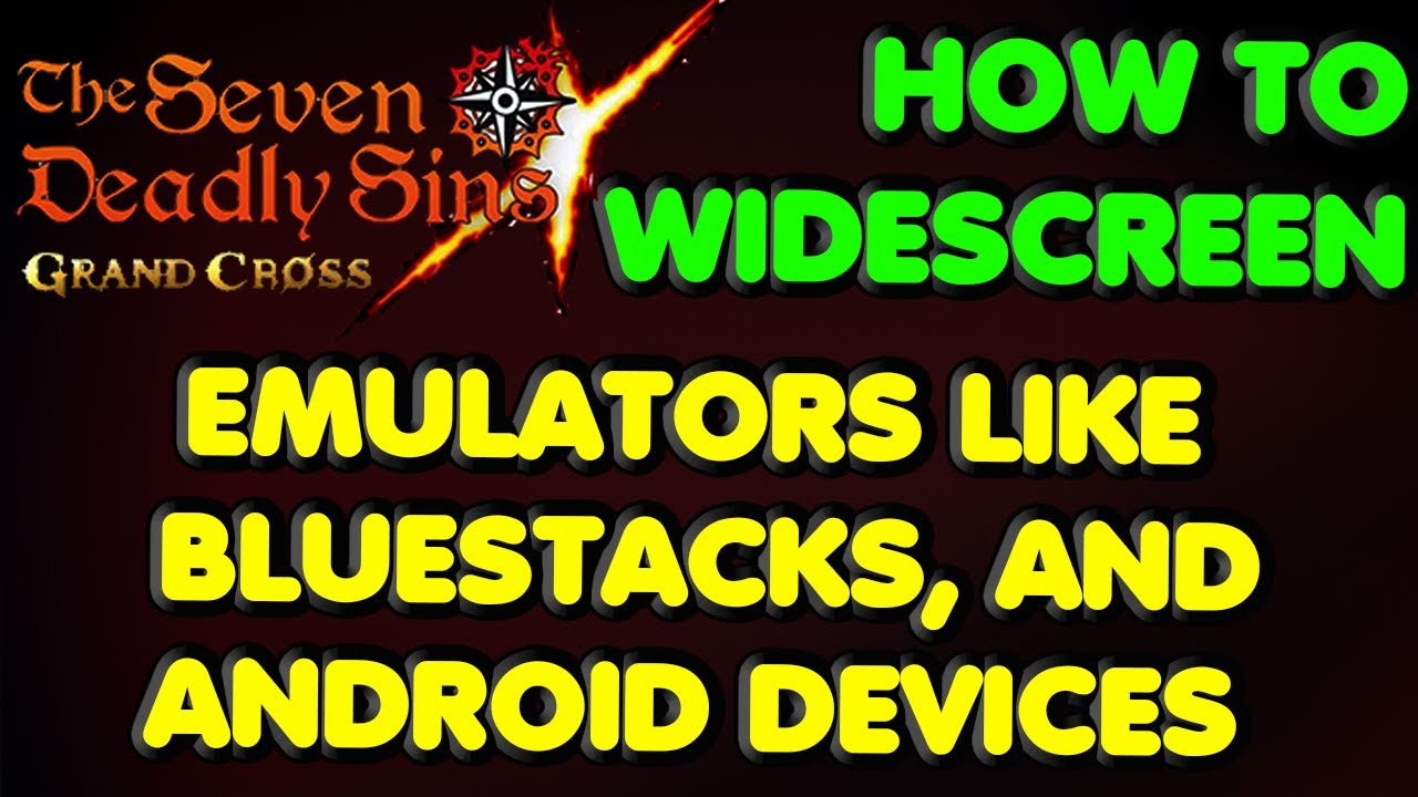 [7DS] Landscape Mode Updated Versions - Android, Emulator, BlueStacks ...
