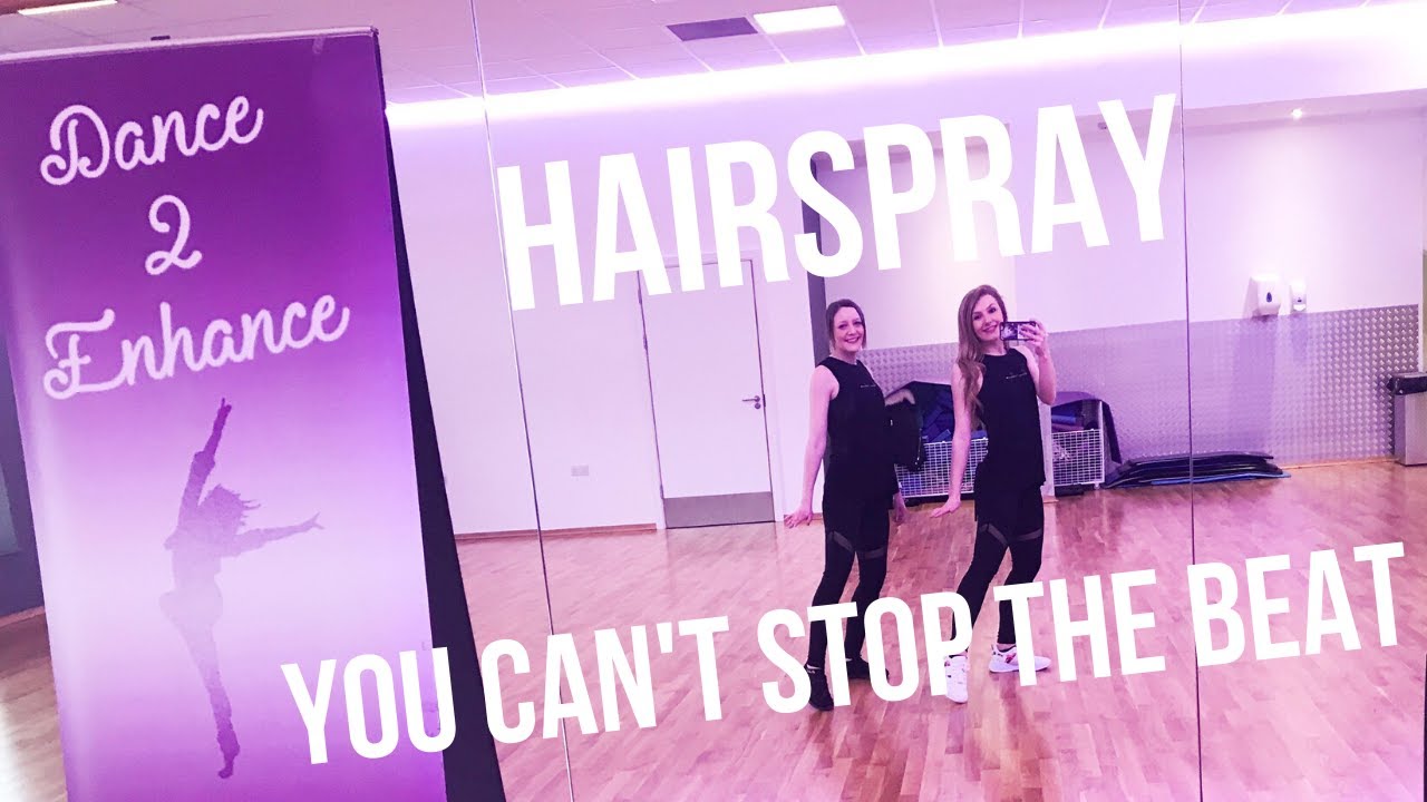 Hairspray 'You Can't Stop the Beat' Dance Routine || Dance 2 Enhance ...