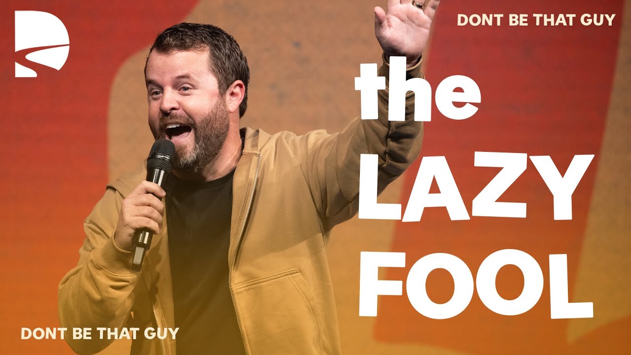 The Lazy Fool | Don't be that Guy - YouTube