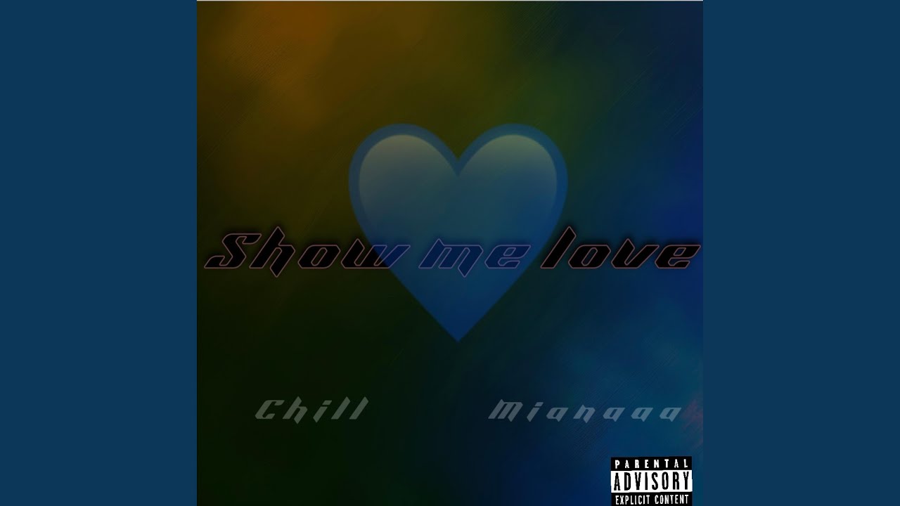 Show me love (feat. Chill) - YouTube
