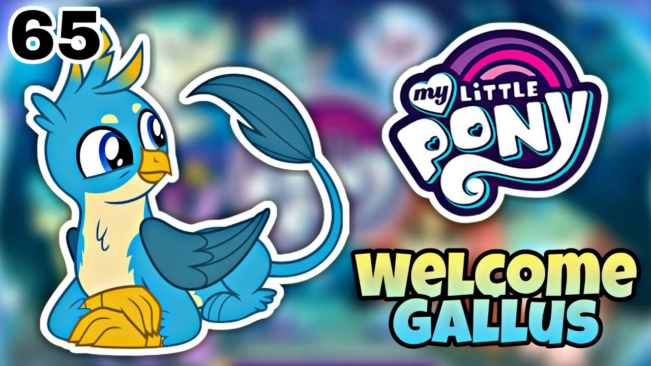 My little pony part 65 welcome gallus(catch the play). - YouTube