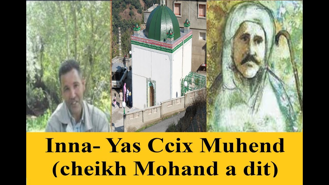 Inna- Yas Ccix Muhend (cheikh Mohand a dit) - YouTube