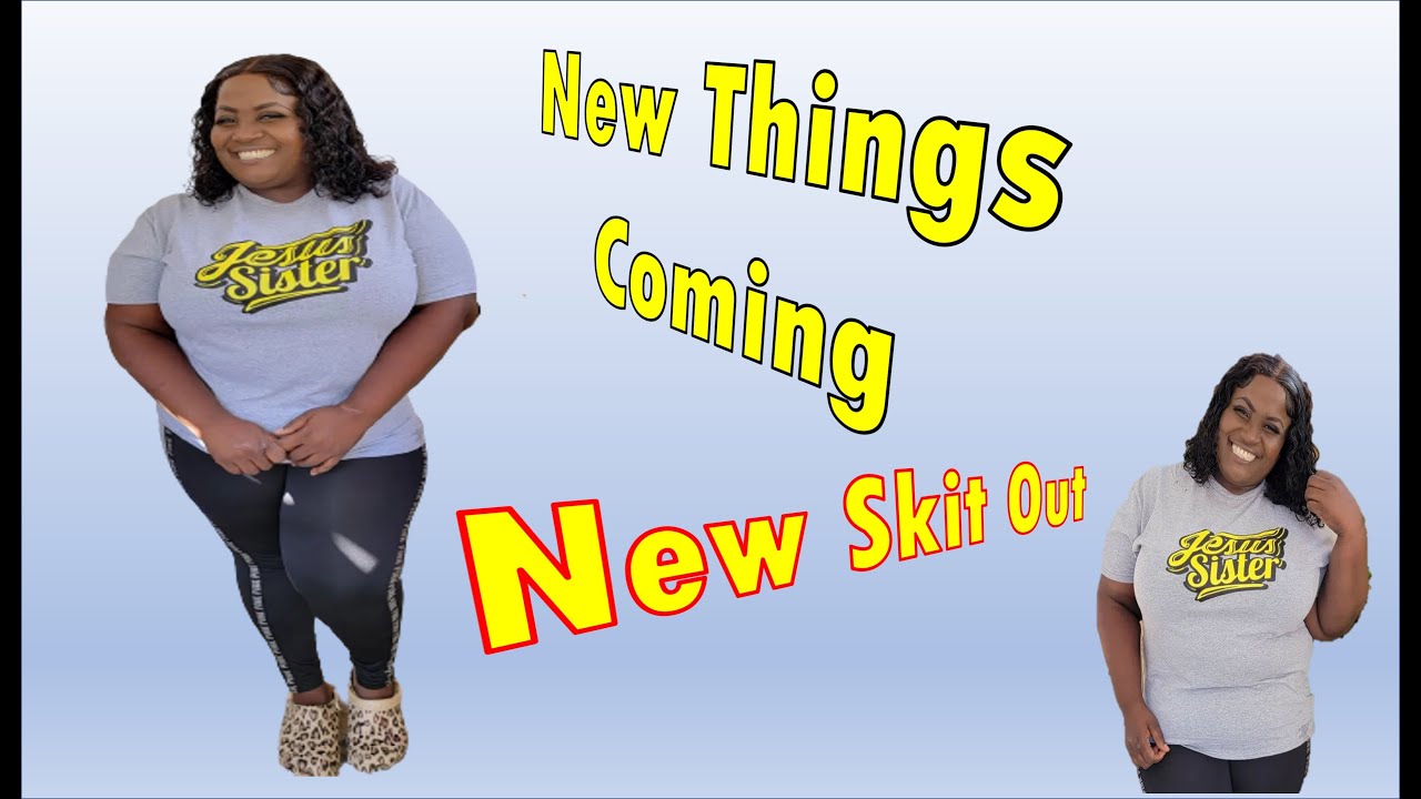New Things Coming----- New Skit Out - YouTube
