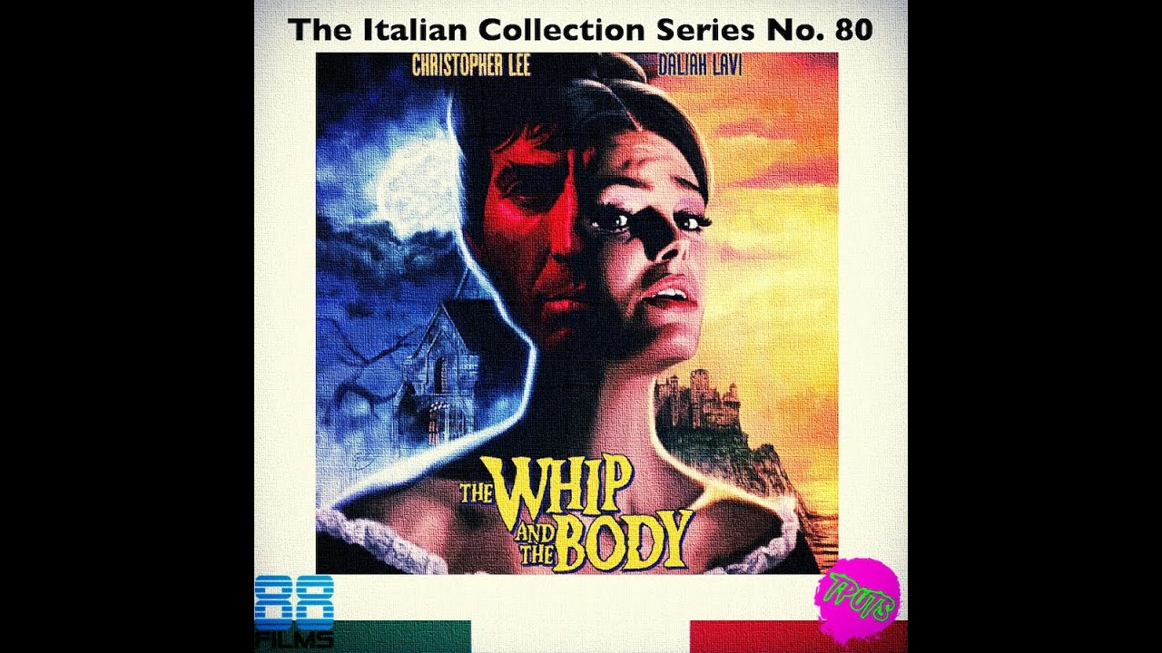 88 Films Italian Collection Review - Disc 80 - The Whip & The Body ...