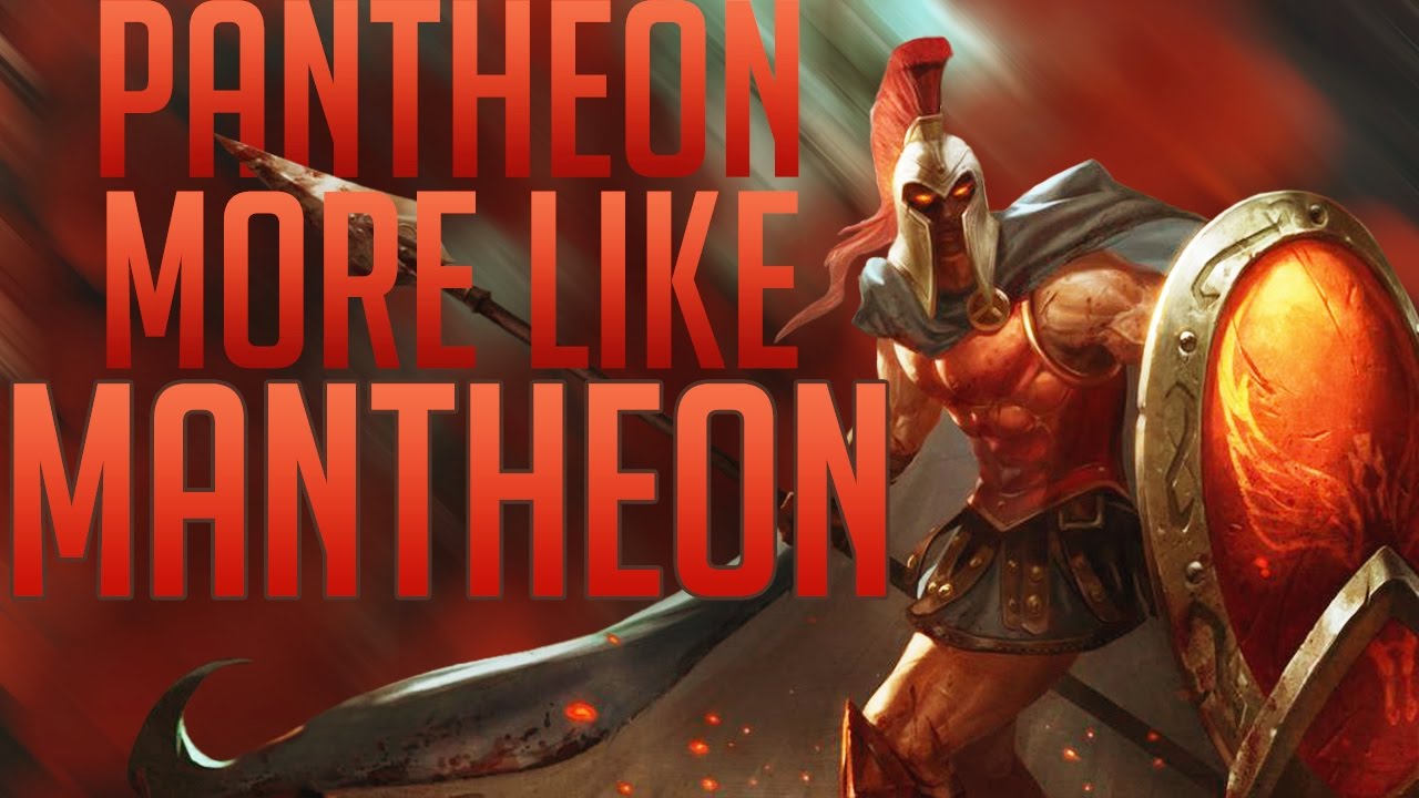 PANTHEON MORE LIKE MANTHEON: LoL - YouTube