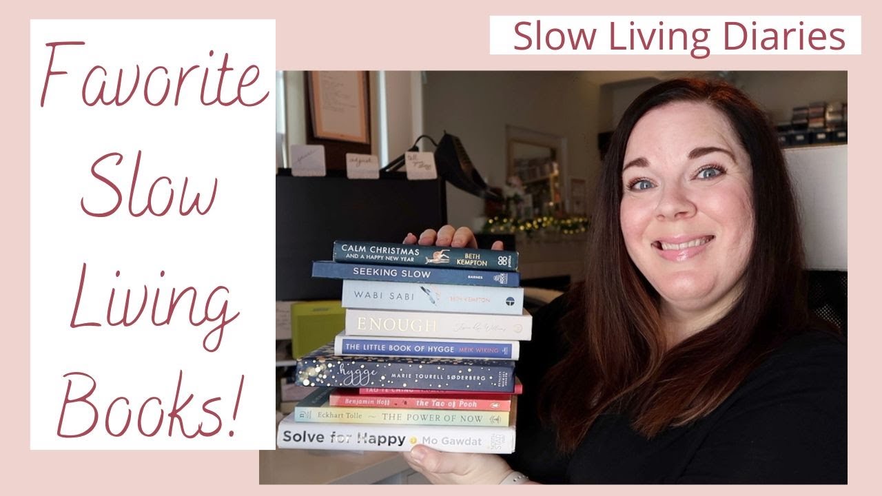 My Favorite Books for Slow Living | Slow Living Diaries #2 - YouTube