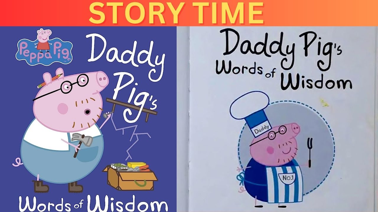 Peppa pig : - daddy pigs words of wisdom - Read Aloud Peppa Pig Book ...