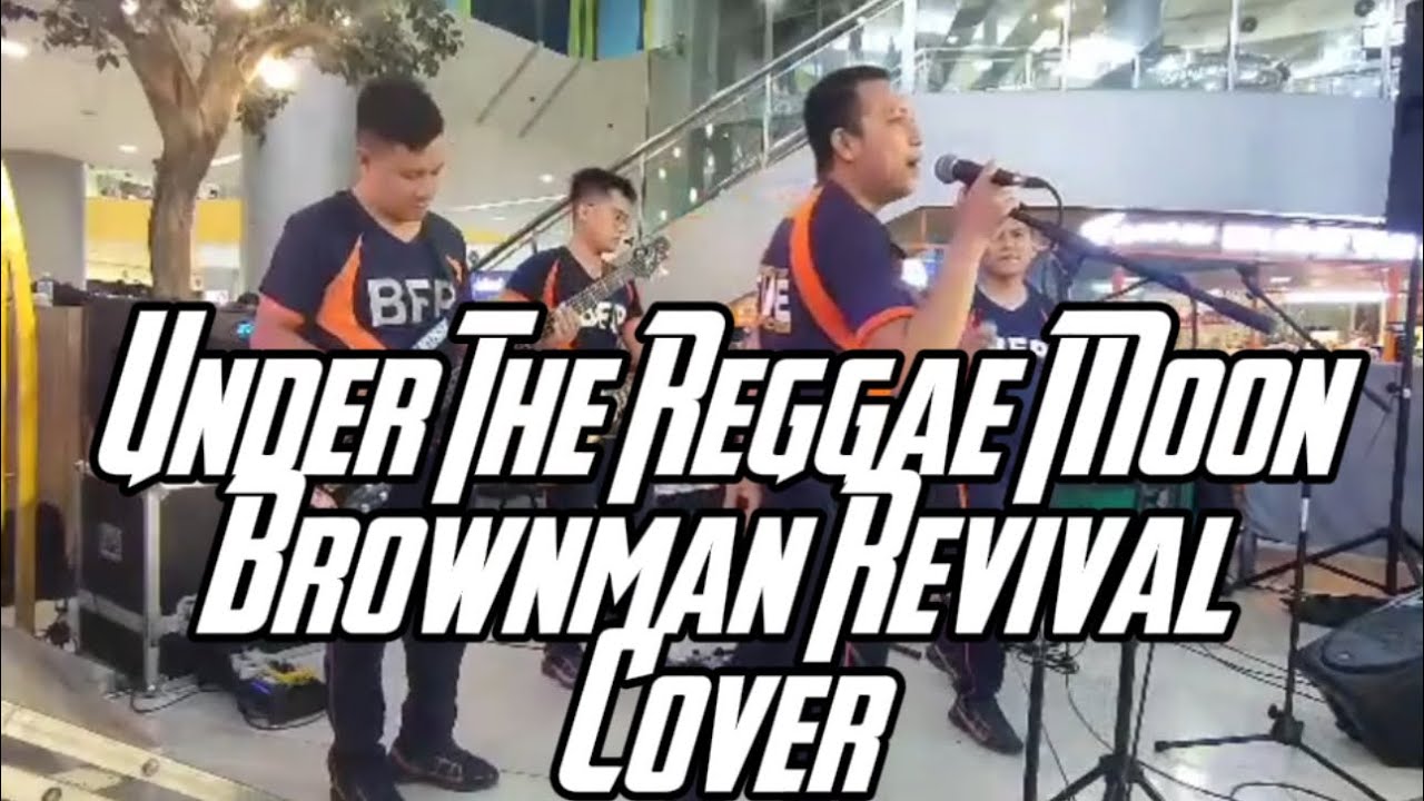 Under The Reggae Moon - Brownman Revival - YouTube