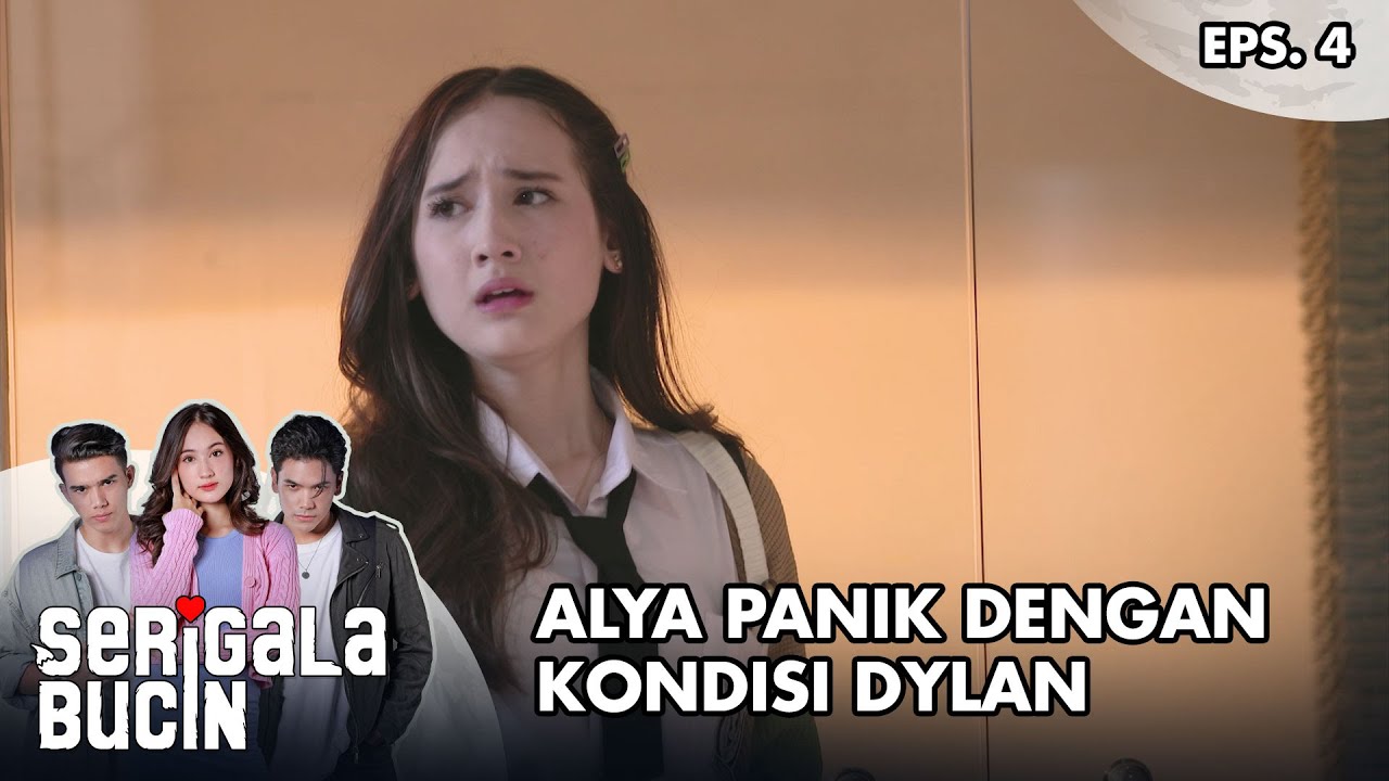 Alya Panik Dengan Kondisi Dylan - Serigala Bucin - YouTube