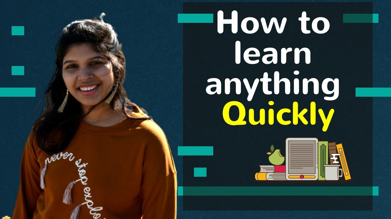 How To Learn Anything Quickly 5 Step Process L How To Learn Faster L how-to-learn-anything-quickly-5-step-process-l-how-to-learn-faster-l