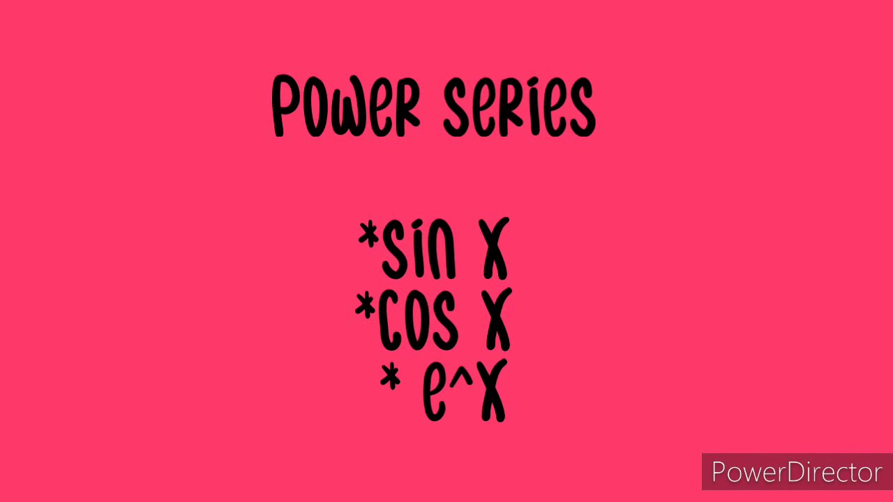 Power series of sin x, cos x,e^x - YouTube