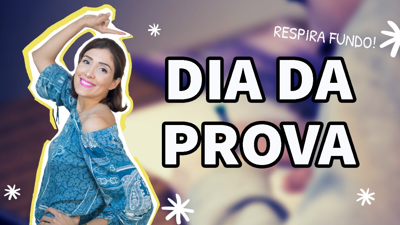 O QUE FAZER NO DIA DA PROVA (4 ideias) - YouTube
