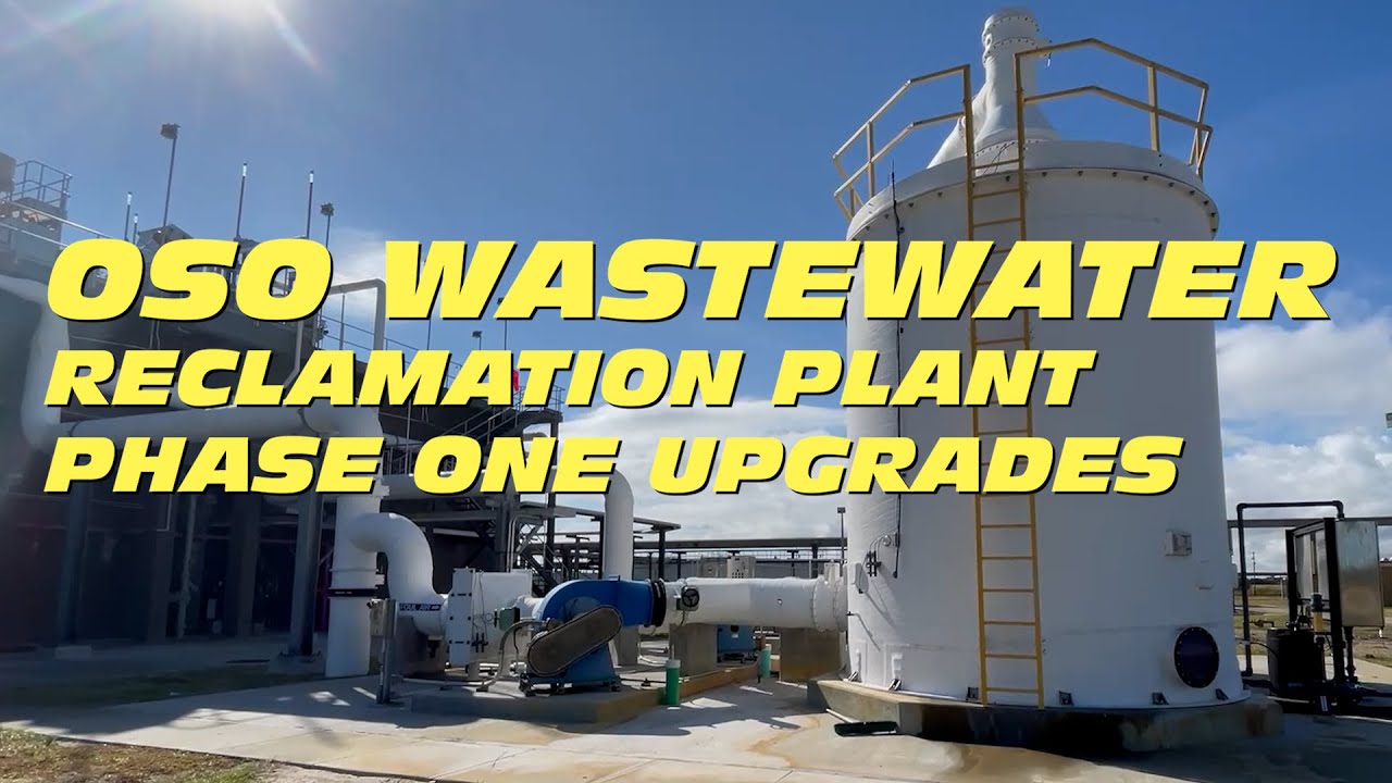 Oso Wasterwater Reclamation Plant Phase One Upgrades - YouTube