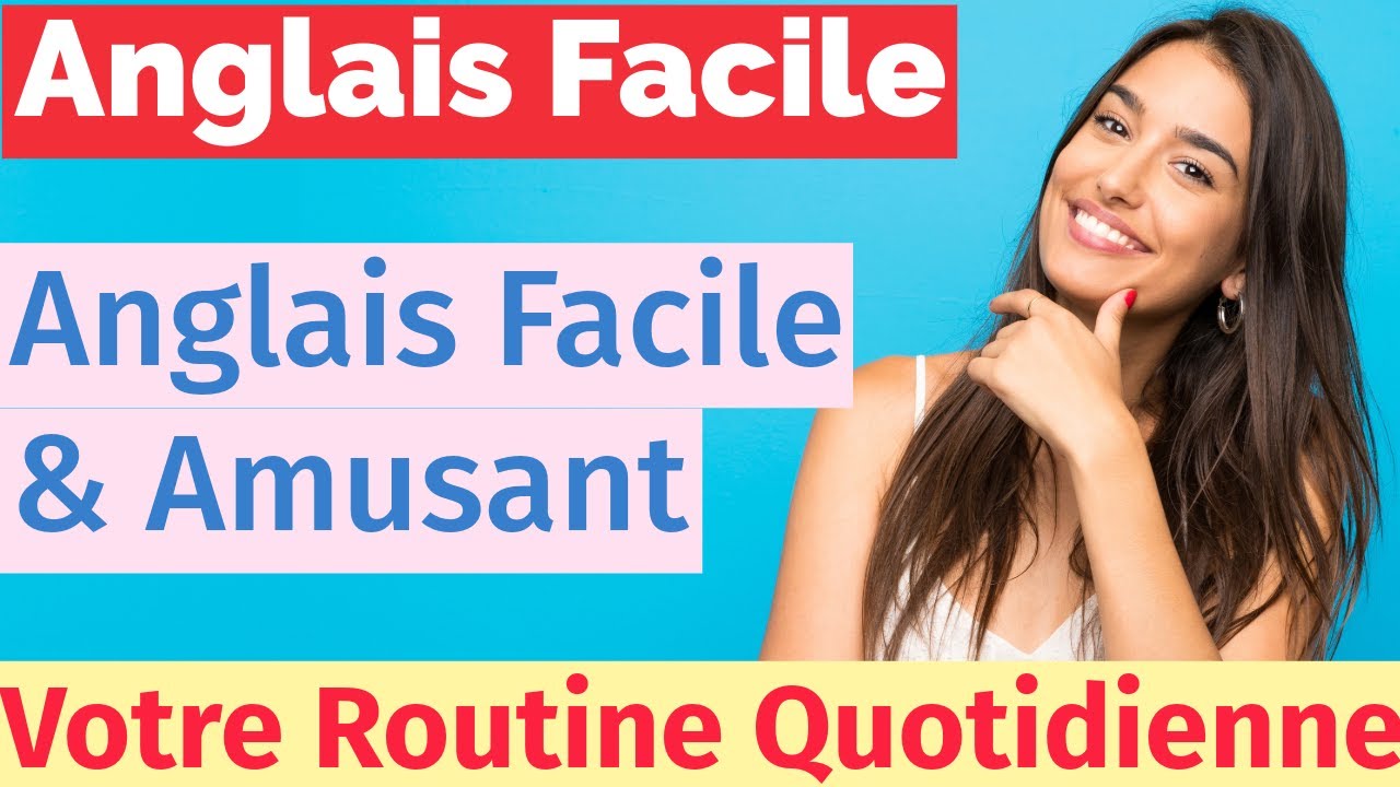 Routines Quotidiennes en Anglais: Vocabulaire Essentiel pour Tous - YouTube