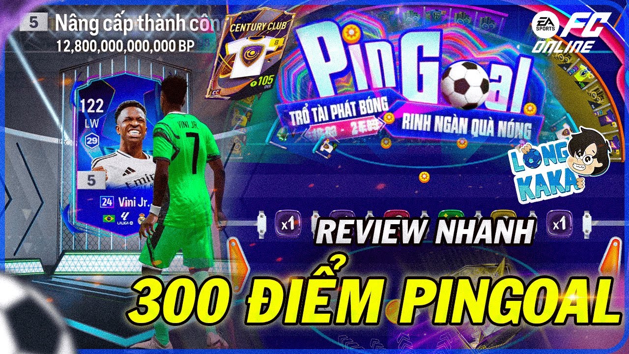 Long KAKA | REVIEW 300 ĐIỂM SỰ KIỆN PINGOAL VÀ CHINH PHỤC VINICIUS ...