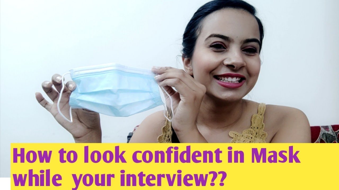 How to look Confident in Mask while ur Interview?/ How to give ...