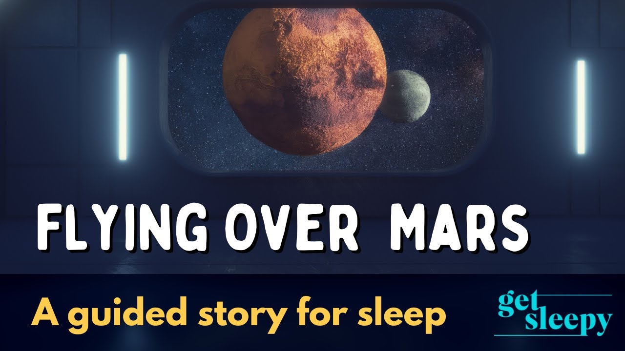 Flying Over Mars | Sci-fi Bedtime Story, FALL ASLEEP FAST - YouTube